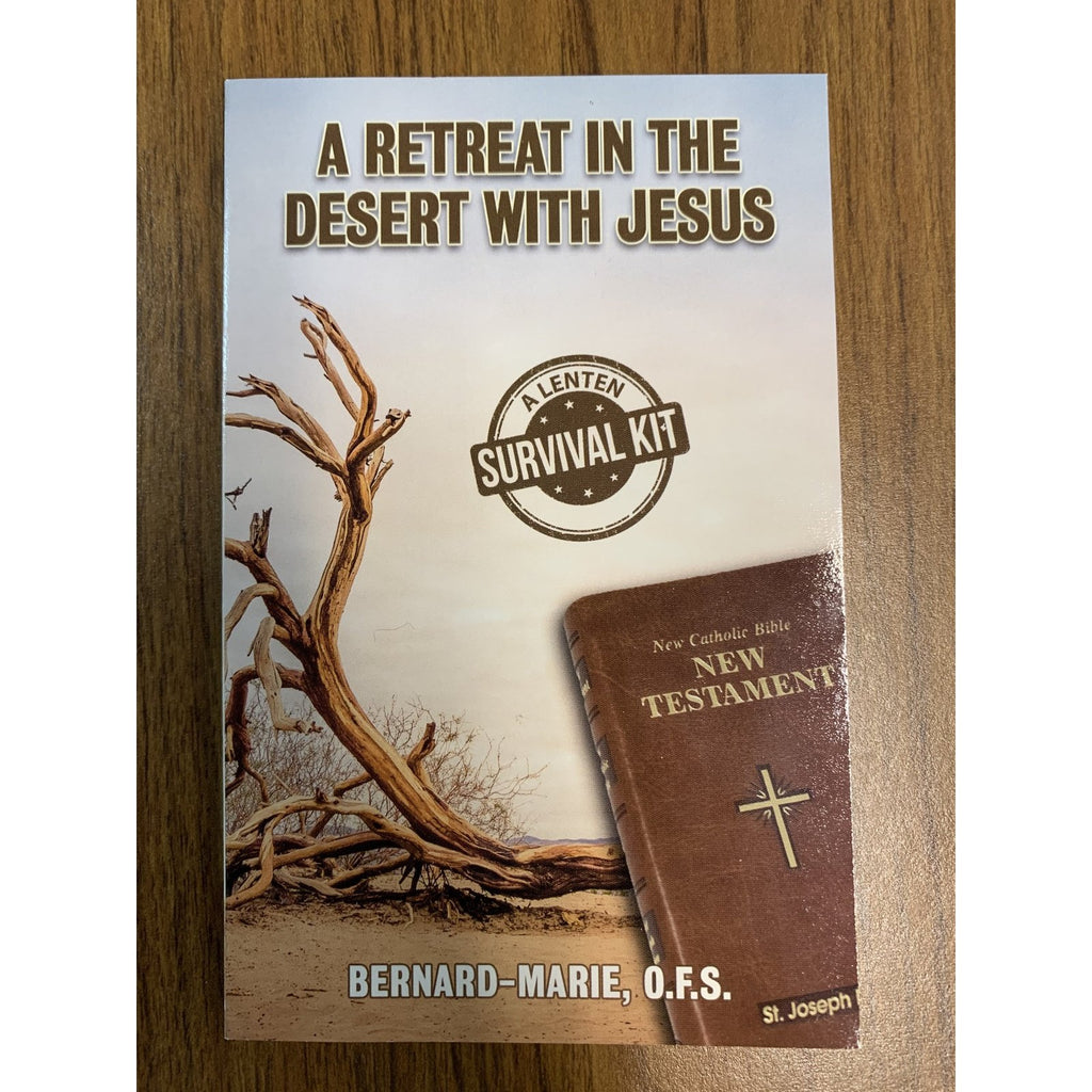 A Retreat in the Desert with Jesus: a Lenten Survival Kit – Carmelite ...